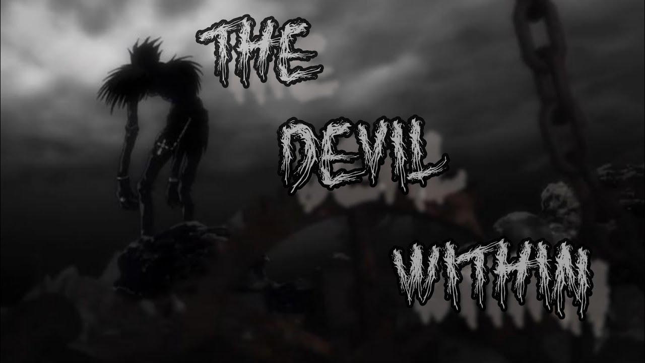 Death Note ( Shinigami Realm ) - The Devil Within [AMV] - YouTube