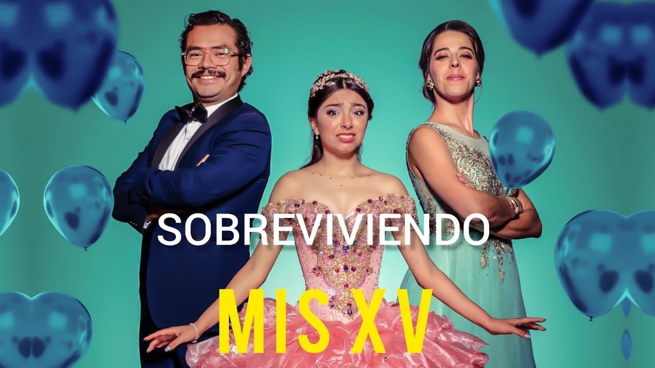 SOBREVIVIENDO A MIS 15 - YouTube