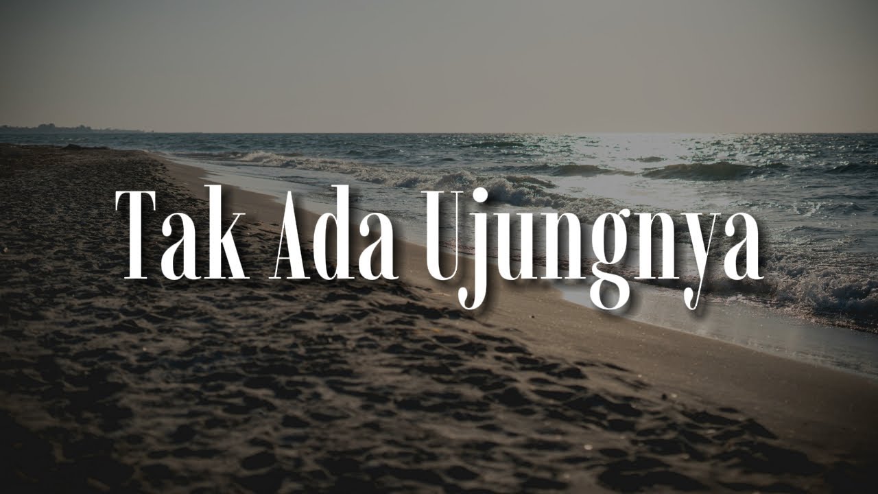 Rony Parulian - Tak Ada Ujungnya (Lirik) | Mix - Hingga Tua Bersama ...