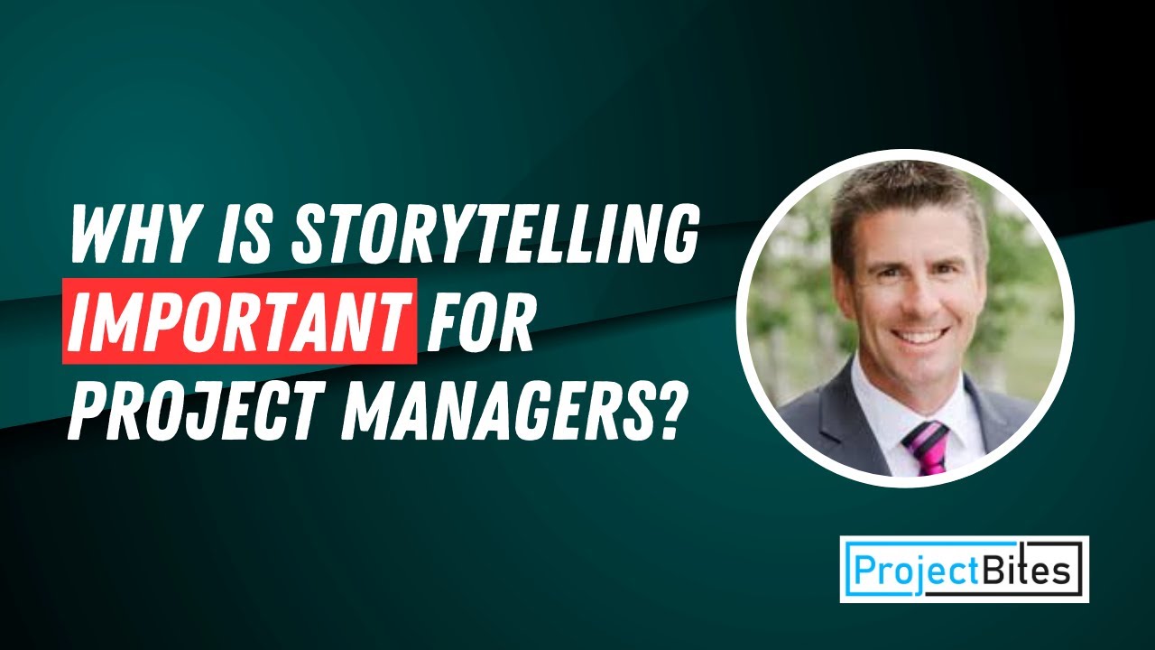 Why is Storytelling Important for Project Managers - YouTube