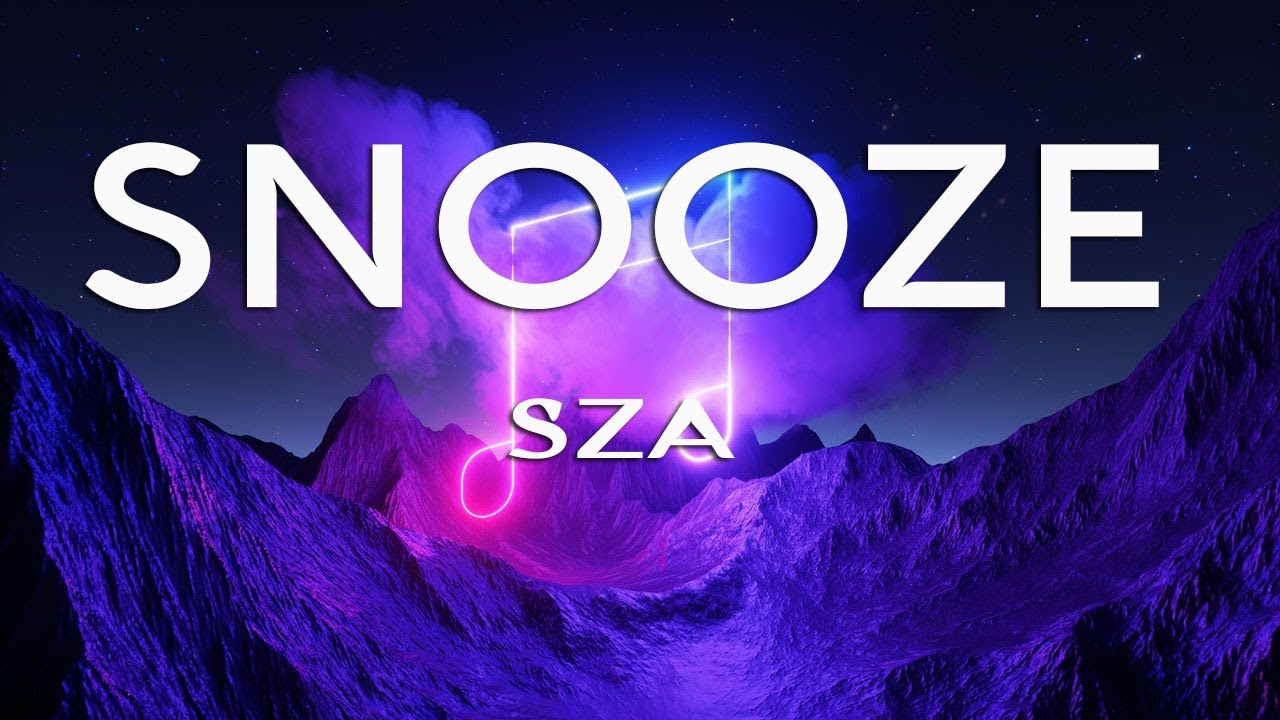 SZA - Snooze (Lyrics) - YouTube