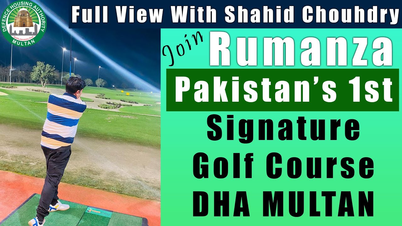 Rumanza Golf Club DHA Multan | 1st Signature Golf Course In Pakistan ...