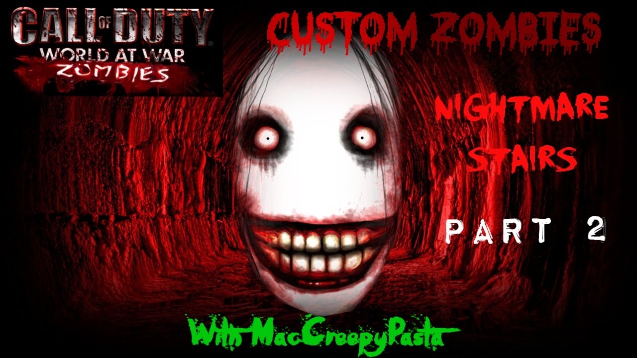 Custom Zombies! - Nightmare Stairs - Part 2 - We Have Been Found - With ...