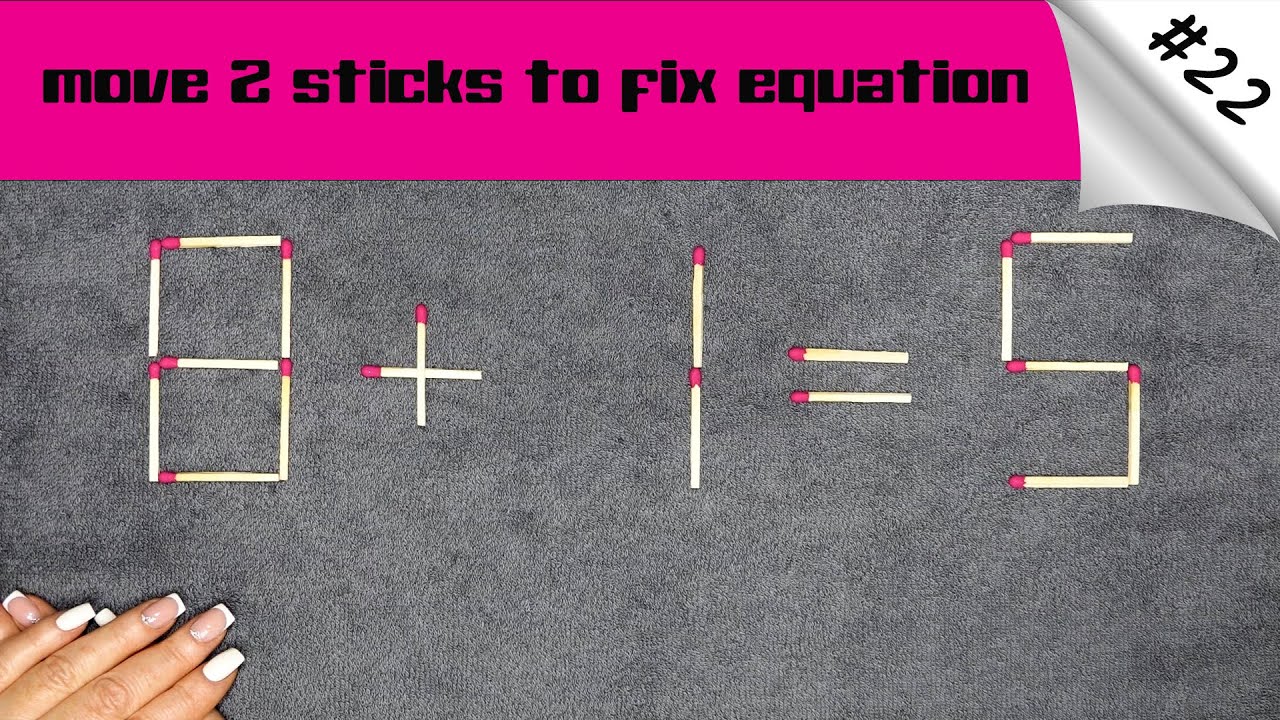 Matchstick puzzle #22 | Match puzzle 8+1=5 with hint and solution ...