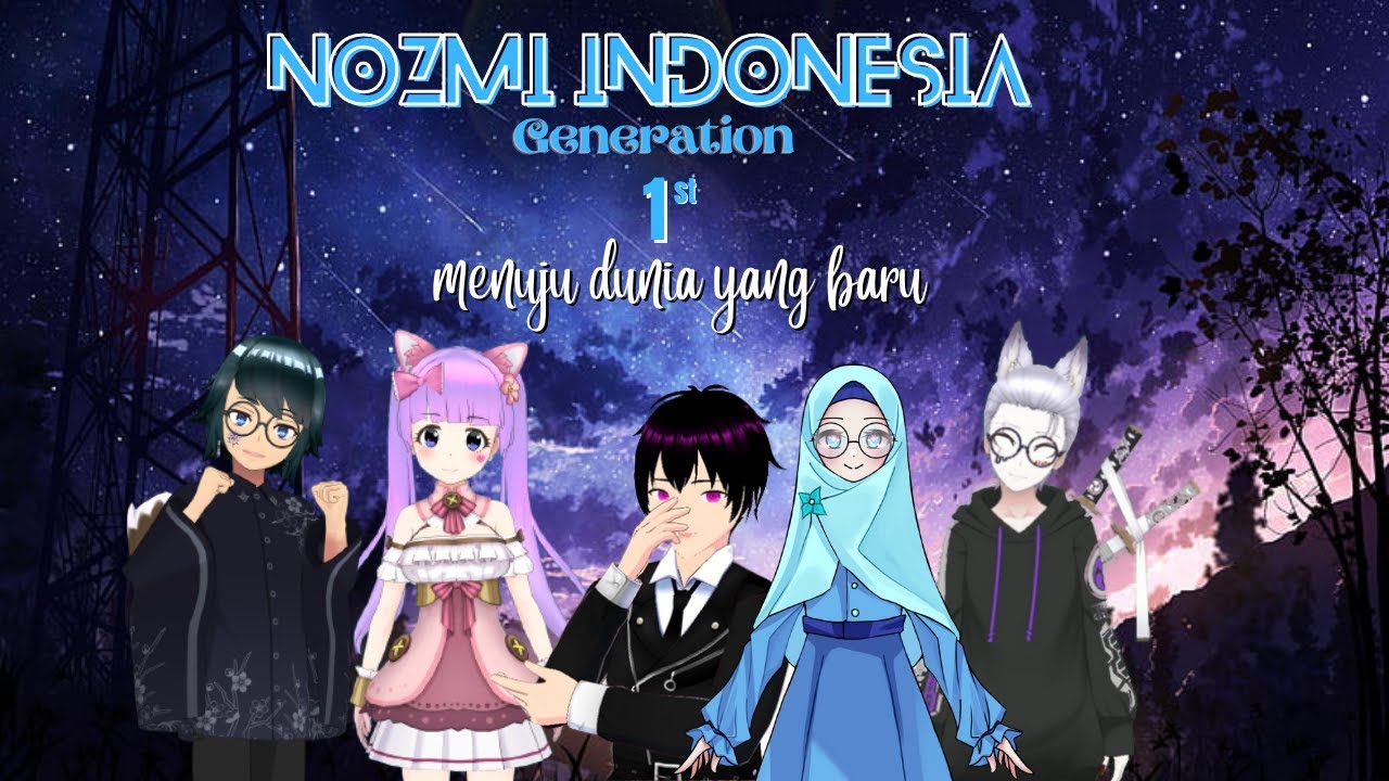 WELCOME NEW TALENTS GEN 1 ST [NOZOMI INDONESIA] #vtuber # ...