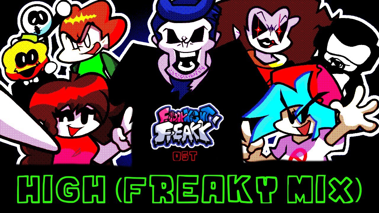 High: FREAKY MIX | FNF: Friday Night Freaky' OST (OFFICIAL UPLOAD ...