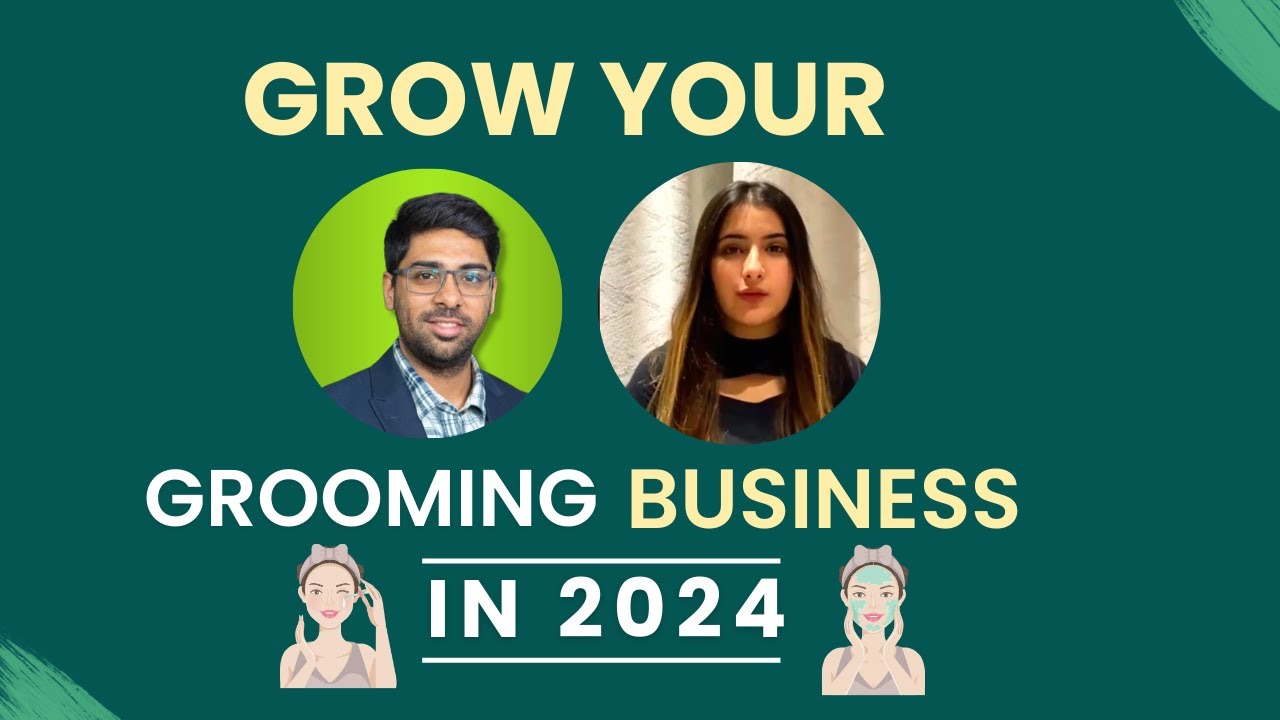 How to Scale Your Grooming & Makeover Business in 2024 - YouTube
