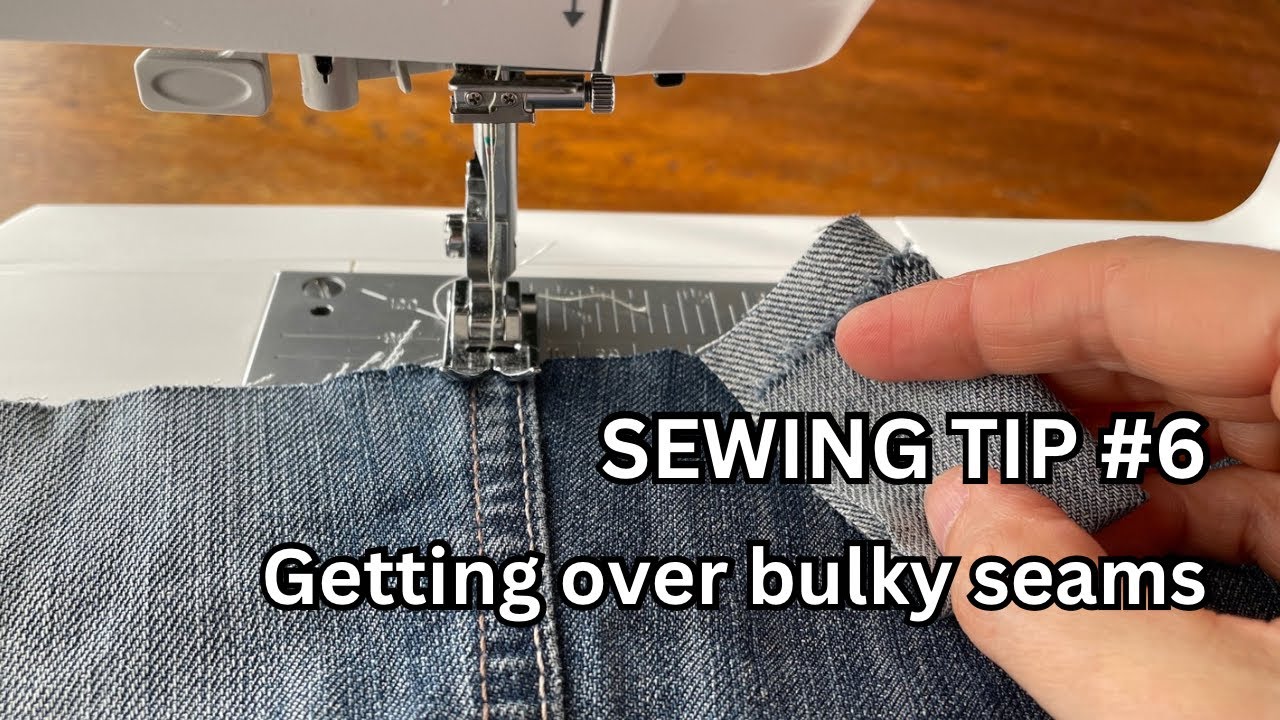 Sewing Tip #6 - how to get neatly over bulky seams and multiple layers ...