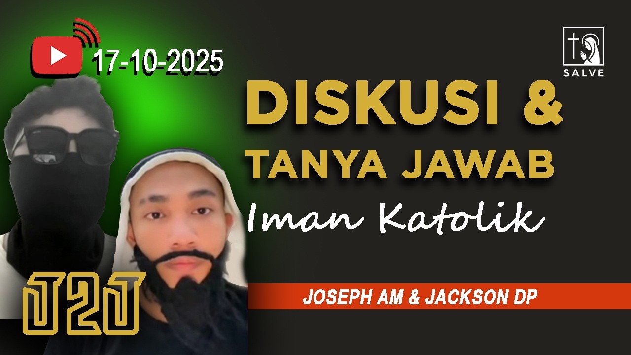 🔴Joseph AM & Jackson DP | Live 17 Oktober 2025 - Diskusi Lintas Iman ...