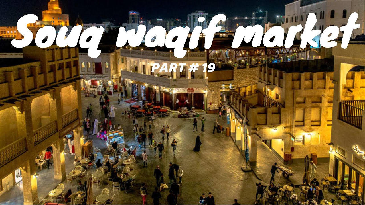 Souq Waqif | Qatari traditional market walking tour | FIFA vibes ...