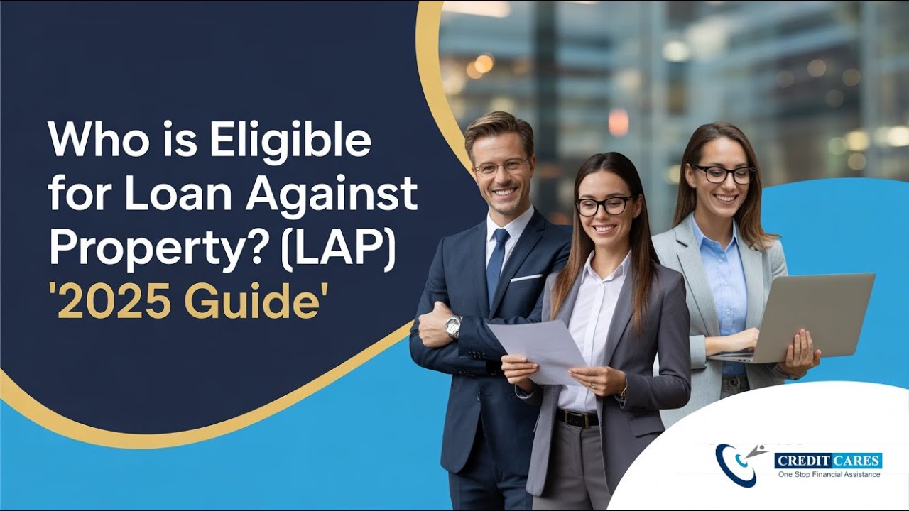 Types of Applicants Eligible for Loan Against Property (LAP) | Complete ...