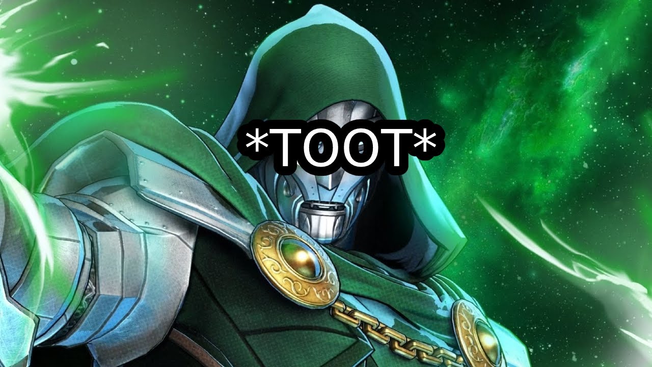 DOCTOR DOOM TOOTS AS HE PLEASES - YouTube