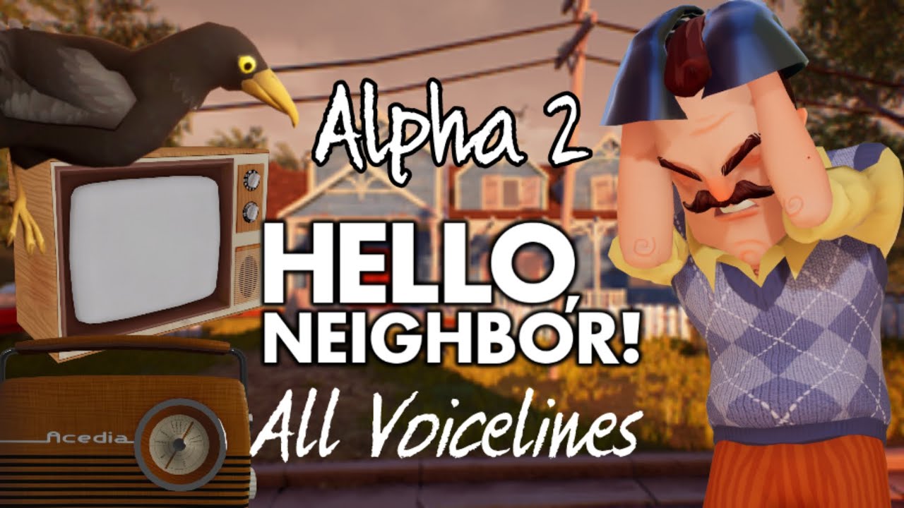 Hello Neighbor Alpha 2 All Voicelines (With subtitles) - YouTube