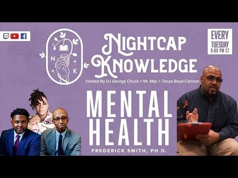 Mental Health w/ Dr. Fred Smith #129 Nightcap Knowledge - YouTube