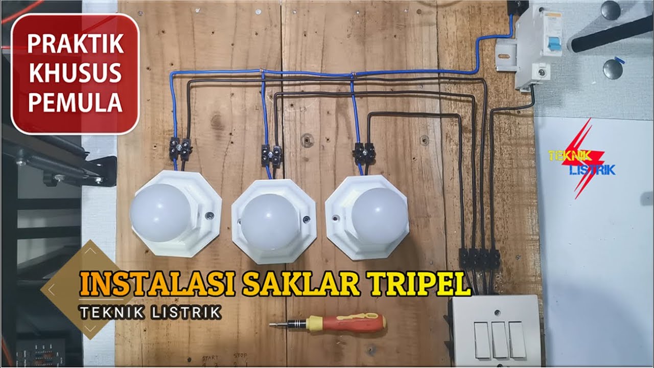 Praktik Pasang Instalasi Saklar Triple - Instalasi Rumah - YouTube