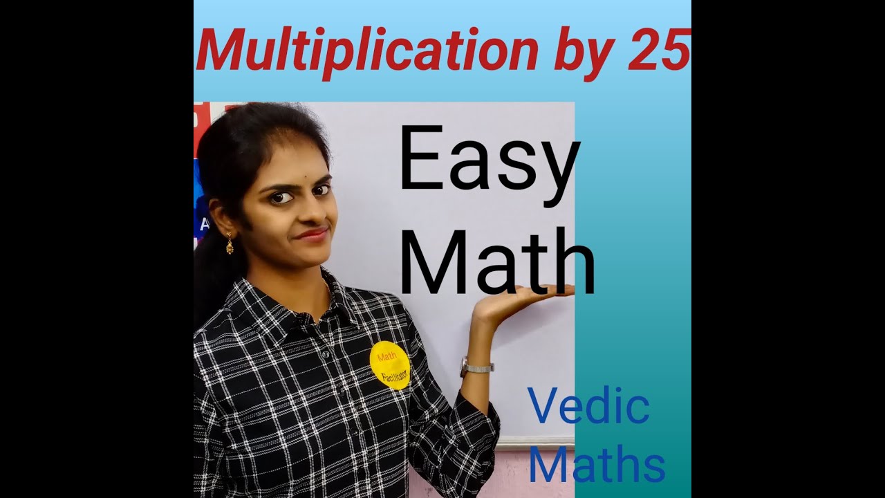 Multiplication by 25 in 2 seconds| Easy math | Vedic Maths - YouTube