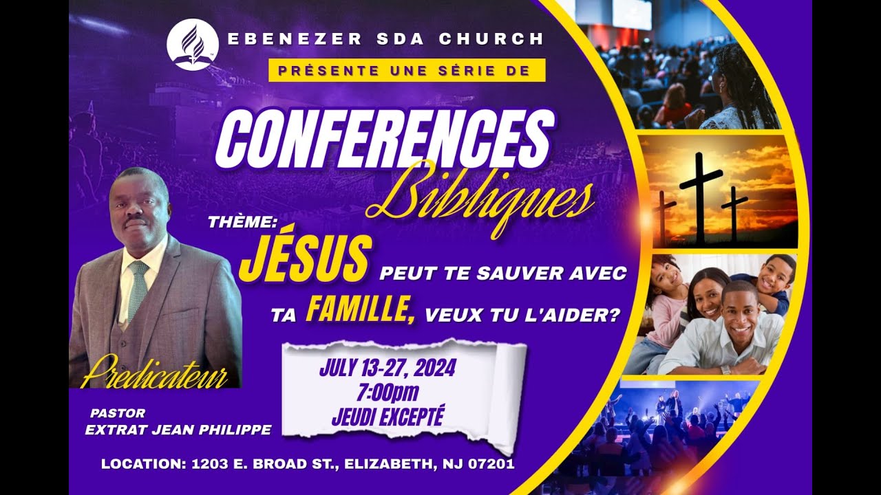 7/24/24 | Day 10 | Conference Bibliques | Pst Extrat Jean Philippe ...