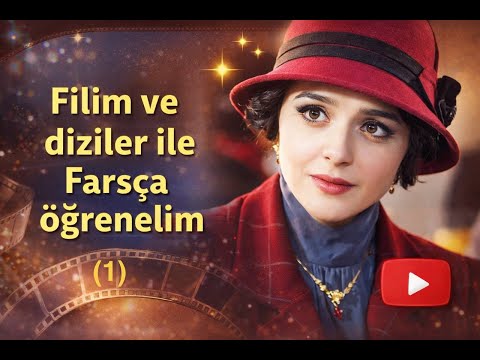 🎬Filimler ve Diziler İle Farsça Öğrenelim (1)