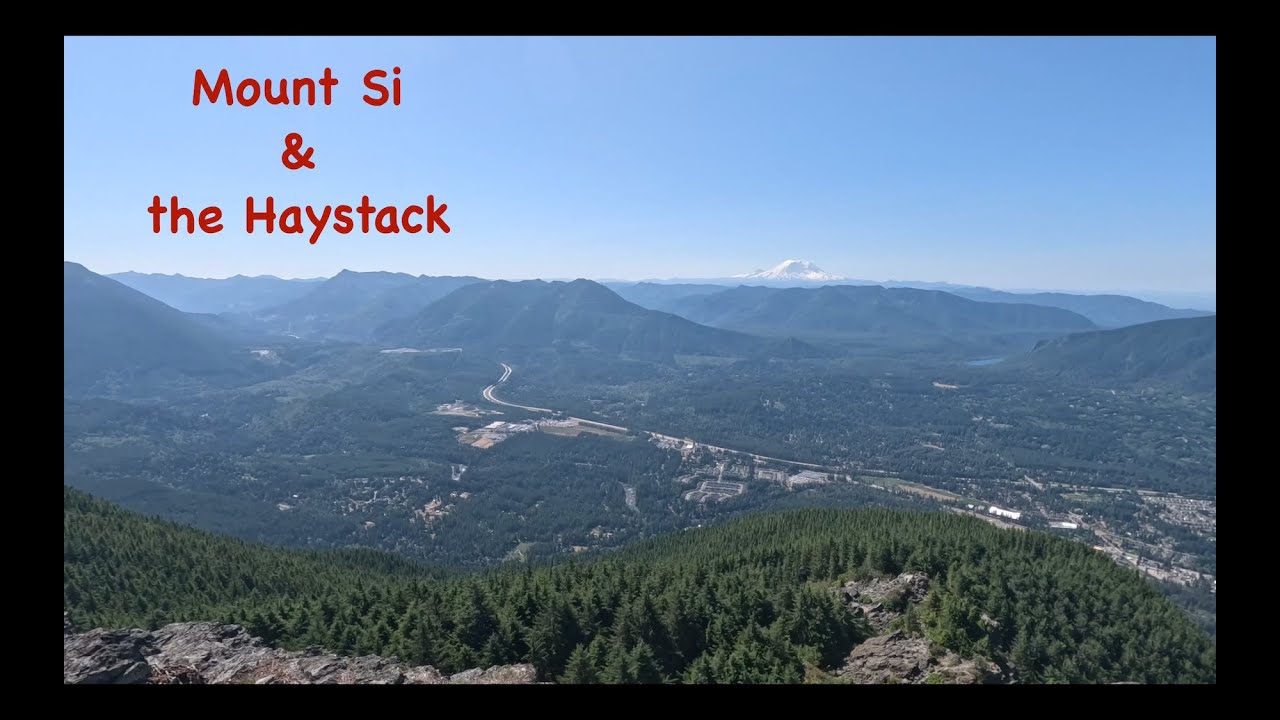 Mount Si & the Haystack | July 2024 | Washington Hikes - YouTube