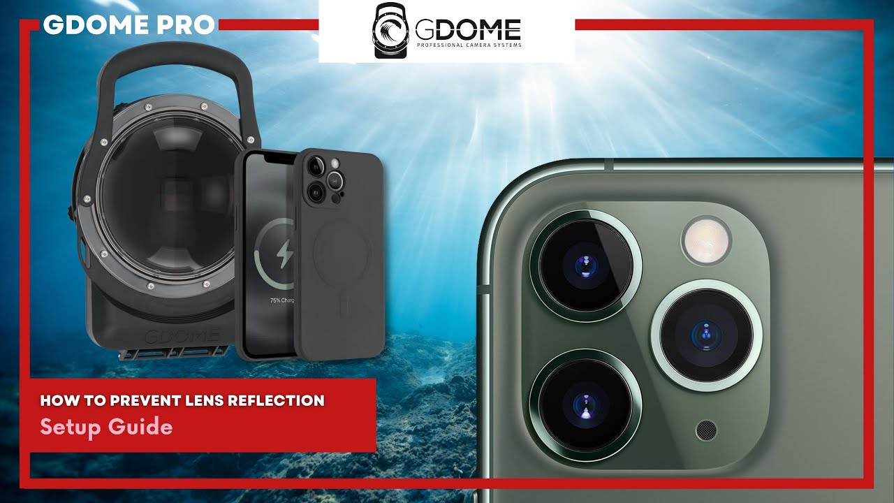 GDome Mobile 3 and 2 underwater dome case: How to prevent lens ...