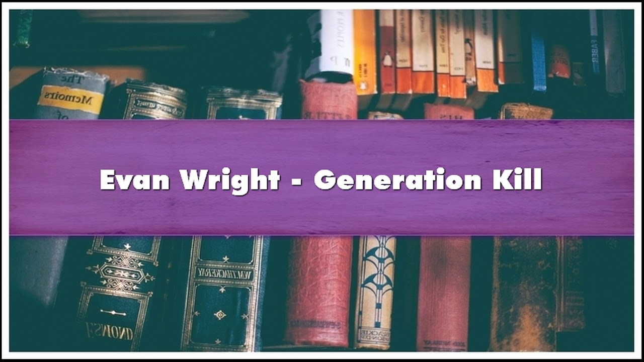 Evan Wright Generation Kill Part 02 Audiobook - YouTube