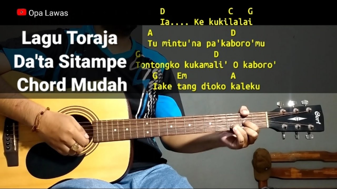 Kunci Gitar Da'ta Sitampe - Adit Toraja ft Ila Tangyong - Lagu Toraja ...