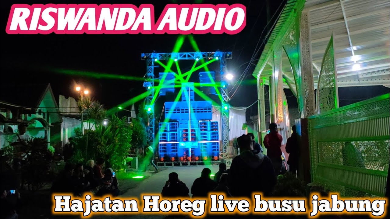 RISWANDA AUDIO Hajatan Horeg live Jabung malang - YouTube