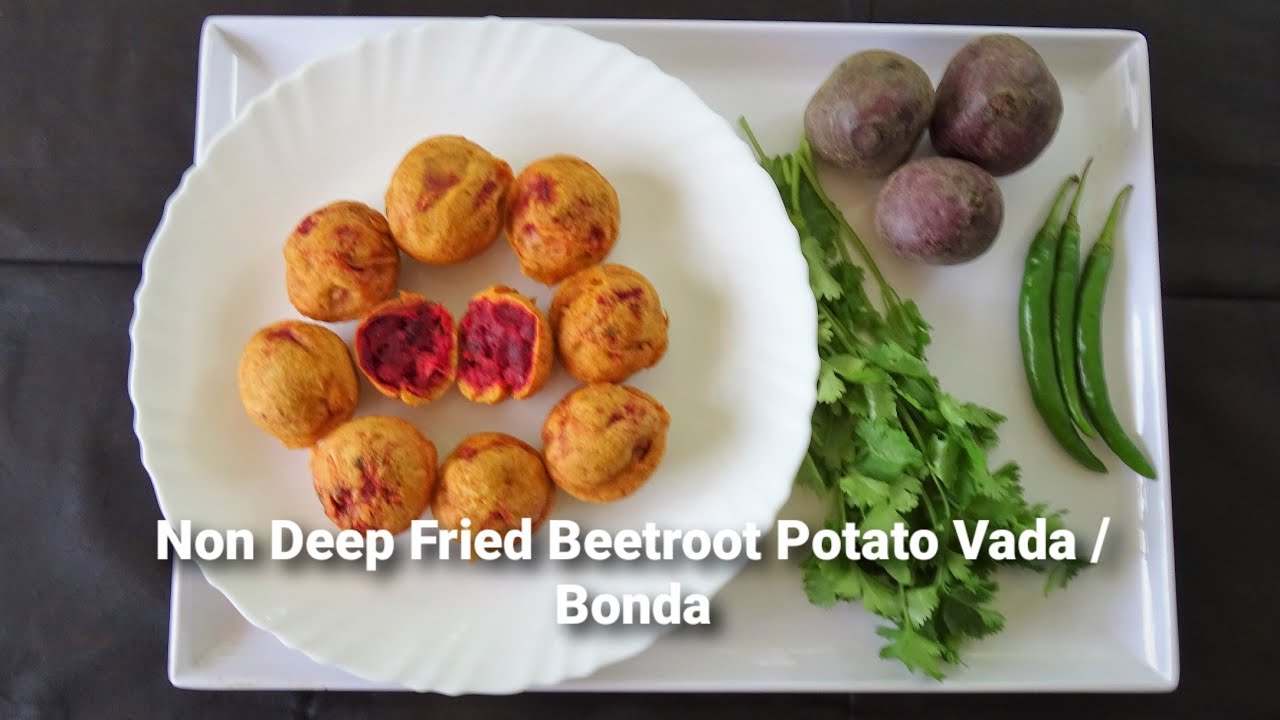 Beetroot Potato Vada or Bonda (Non Deep Fried & Healthy Snack) | No Fry ...