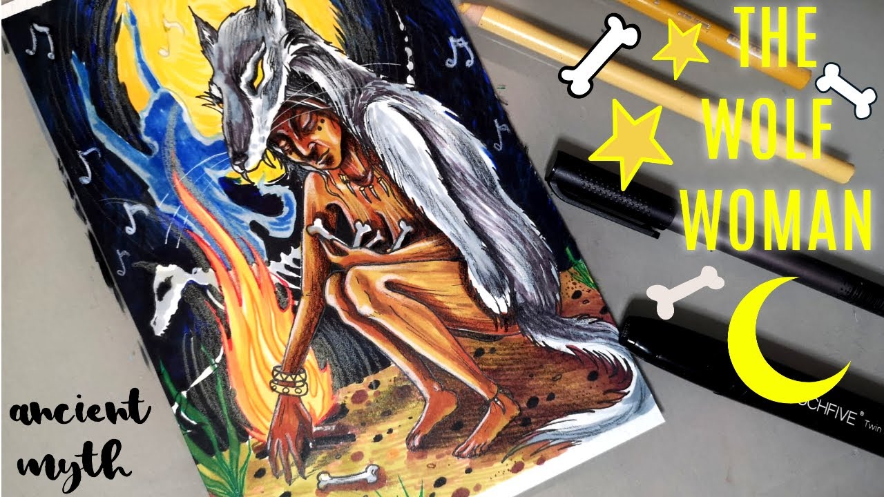 The Wolf Woman - La Loba | Drawing & Myth - YouTube
