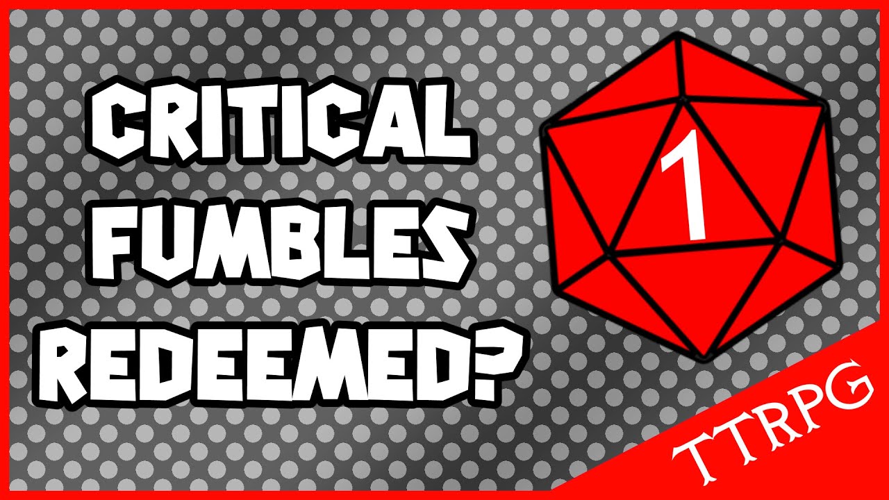 Why You Should Use Critical Fumbles in Your Games - YouTube