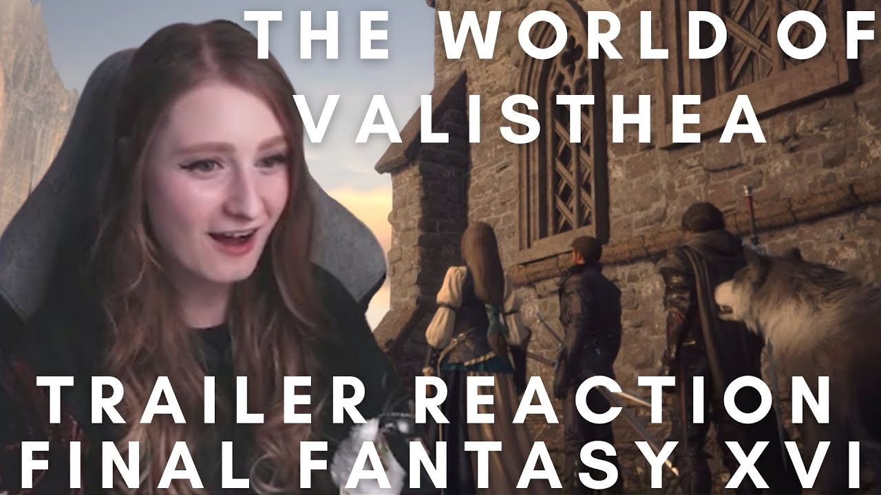 FINAL FANTASY XVI | The World of Valisthea Trailer | Can I live here ...