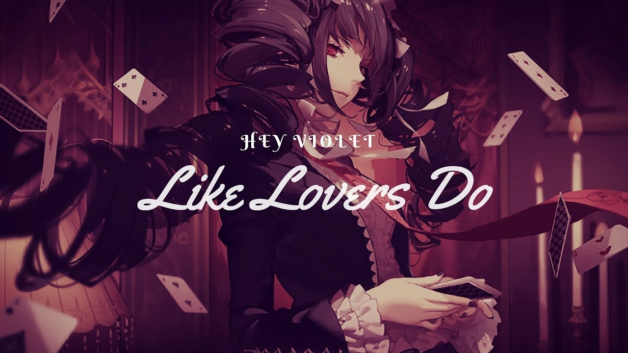 Nightcore - Like Lovers Do (Lyrics) - YouTube