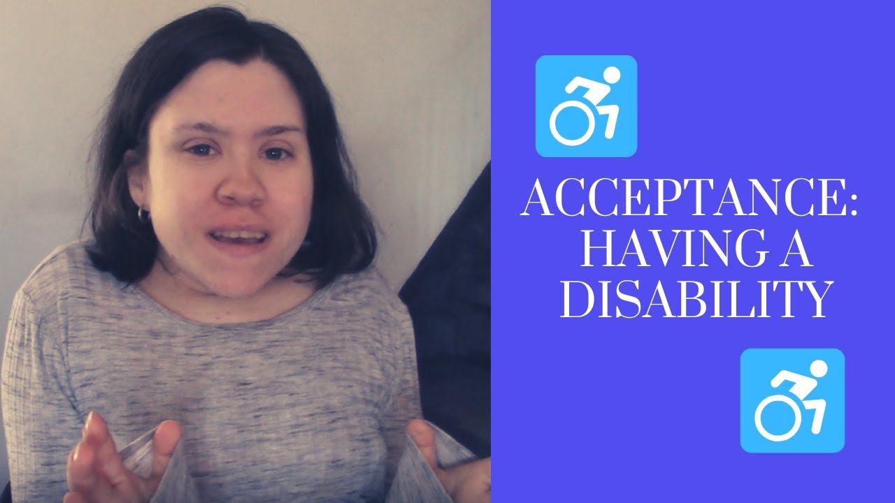 Acceptance: Having a Disability [CC] - YouTube