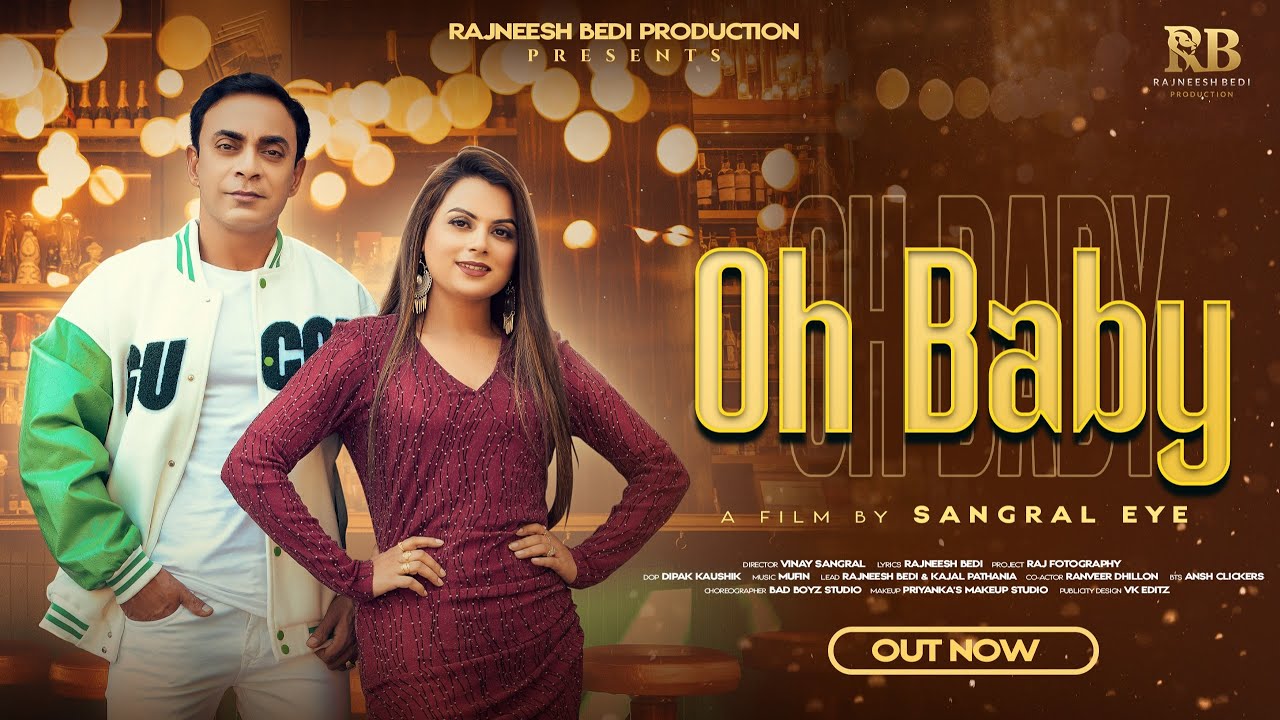 OH BABY | Official Full Video I Rajneesh Bedi ft Kajal Pathania - YouTube