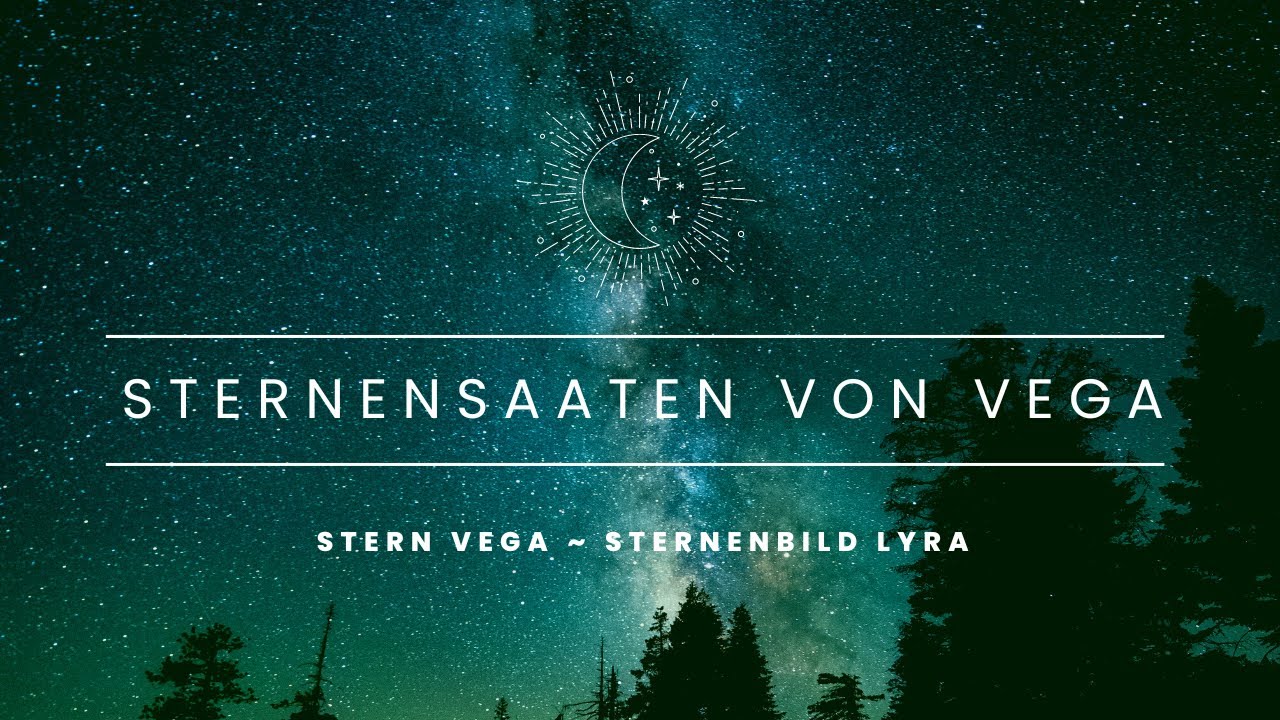 Sternensaaten vom Stern Vega im Sternenbild Lyra - YouTube