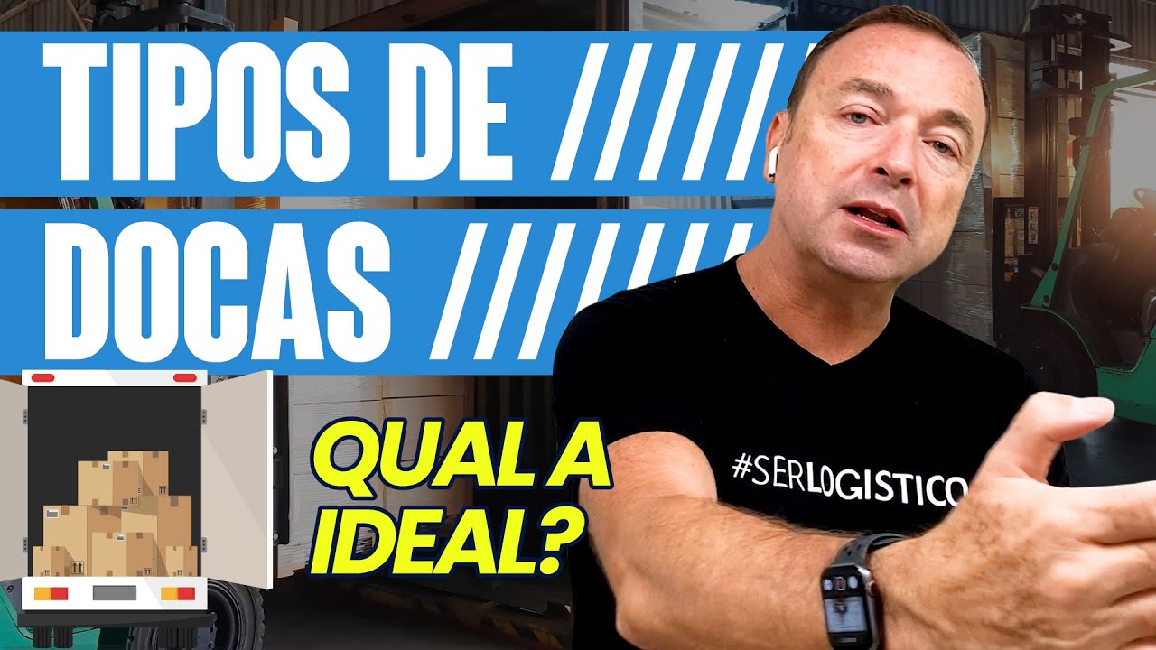 3 TIPOS DE DOCA PARA OPERAÇÃO DE ARMAZÉM - YouTube