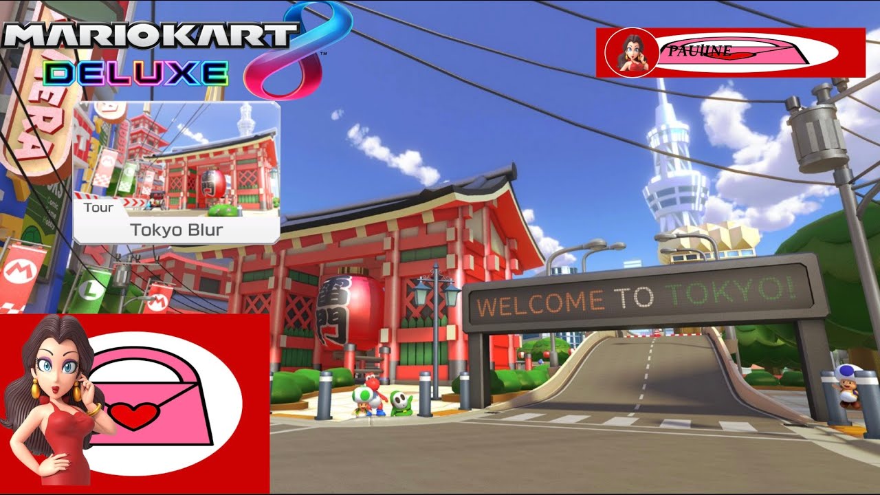 Mario Kart 8 Deluxe Tour Tokyo Blur (Pauline) - YouTube