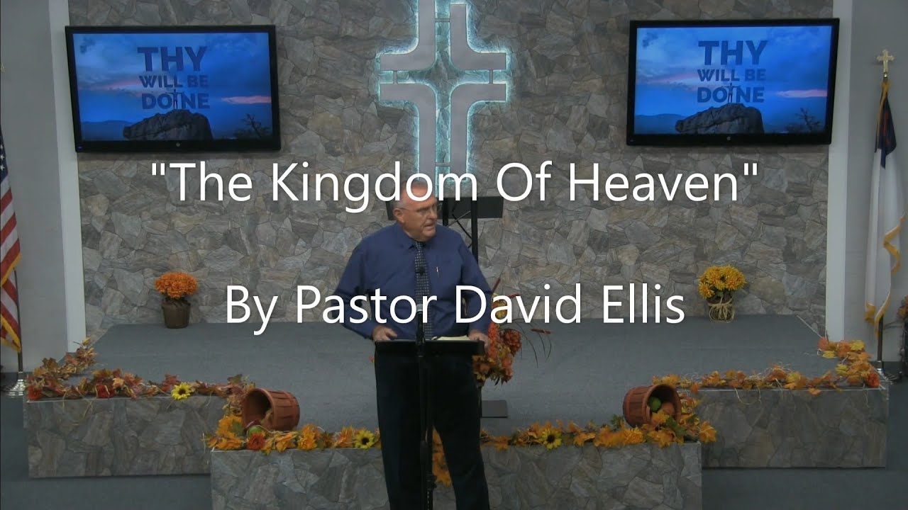 "The Kingdom Of Heaven" By Pastor David Ellis - YouTube