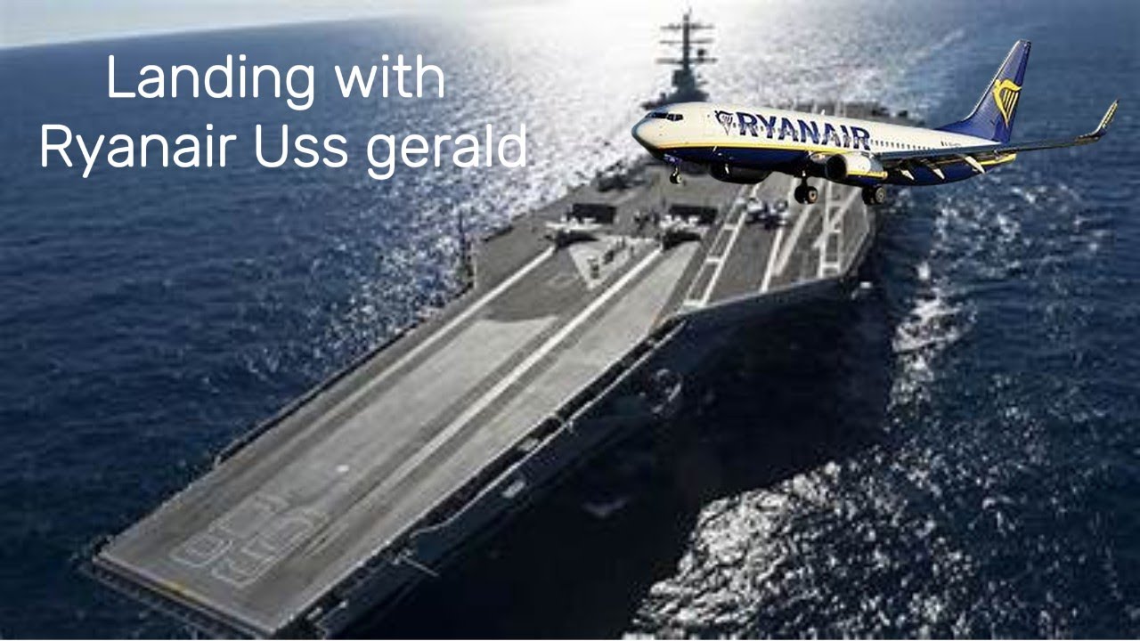Trying to land at Uss gerald with Ryanair(PTFS) - YouTube