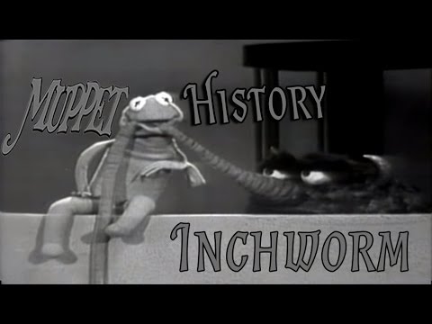 Inchworm - Muppet History - YouTube