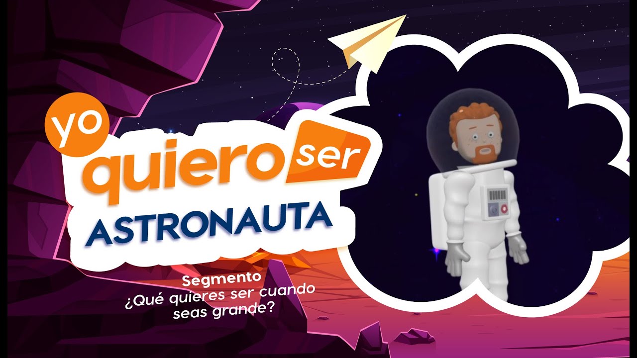 Yo quiero ser astronauta, y tú ¿Qué quieres ser cuando seas grande ...