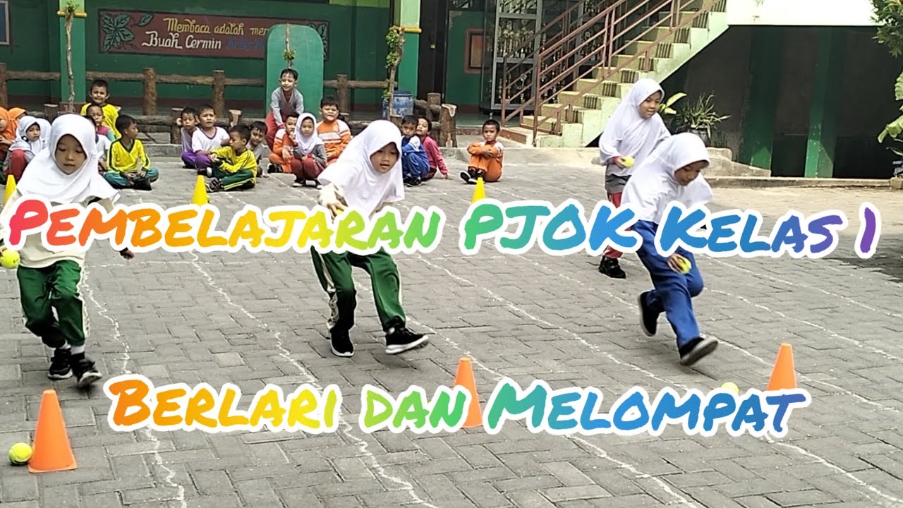 Pembelajaran PJOK Kelas 1, Gerak Lokomotor Manipulatif (Berlari ...
