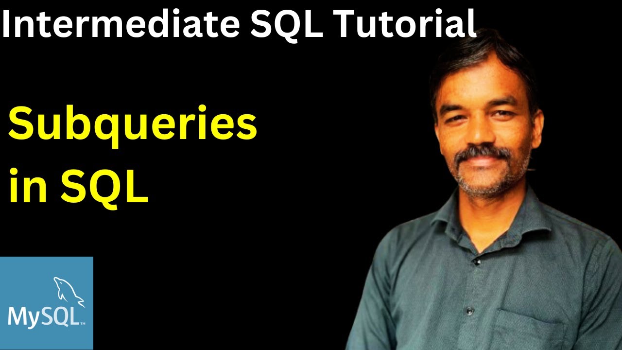 Subquery In Sql Intermediate Sql Tutorial Nested Subquery Youtube 8019