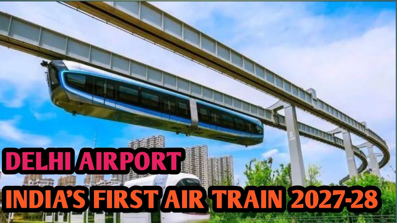 DELHI AIRPORT INDIA'S First Air Train 2027-28 - YouTube