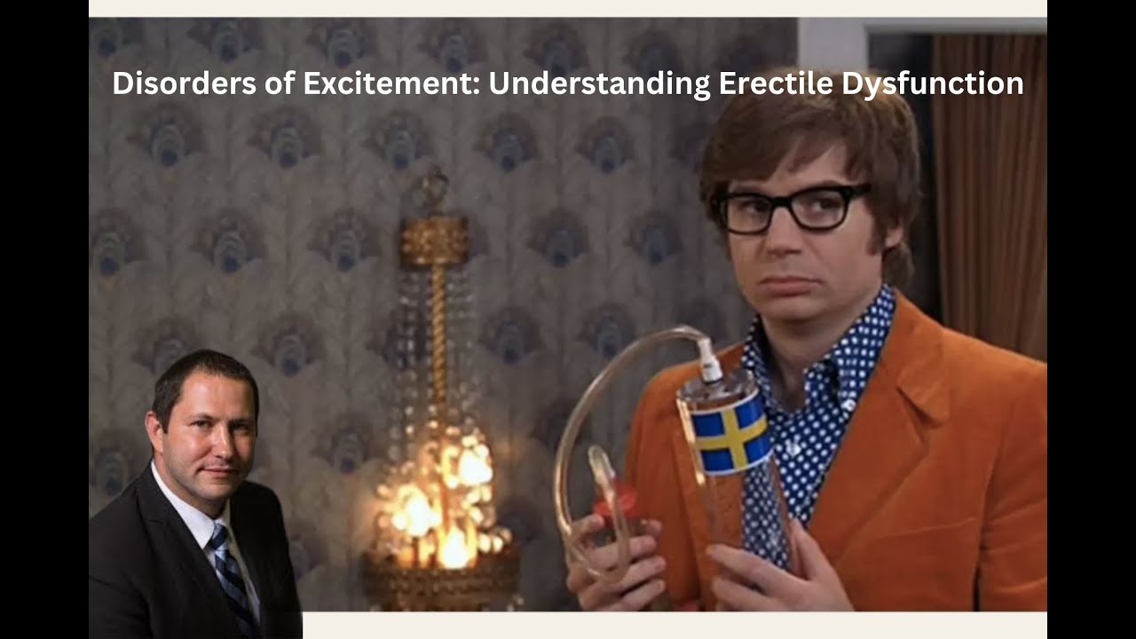 Disorders of Excitement: Understanding Erectile Dysfunction with 2023 ...