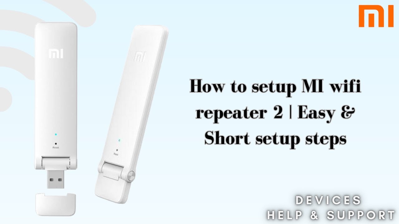 Setting up MI wifi repeater 2 | ultimate guide to setup MI wifi ...