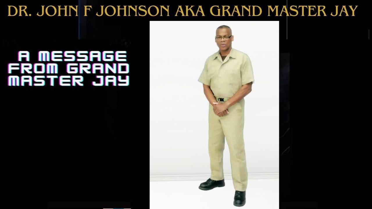 Messages From NFAC Founder Dr. John F Johnson aka Grand Master Jay ...