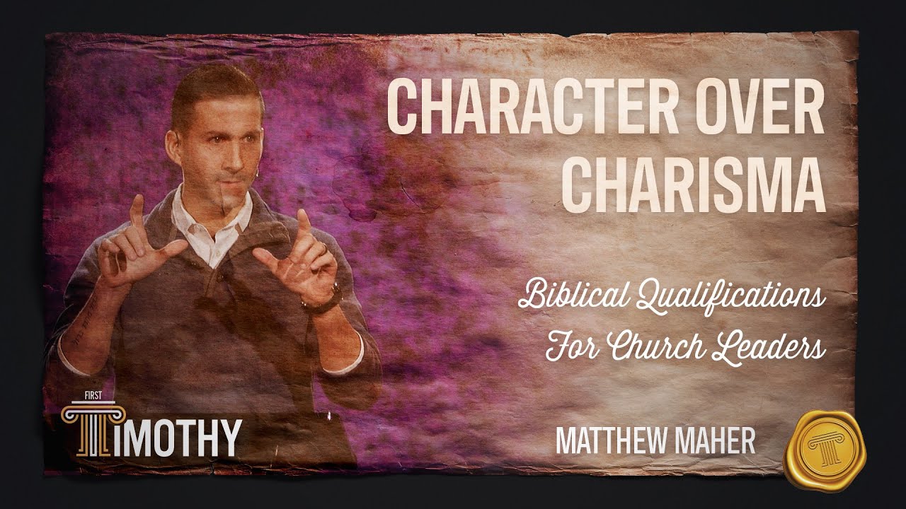 Character Over Charisma (Biblical Qualifications For Church Leaders ...