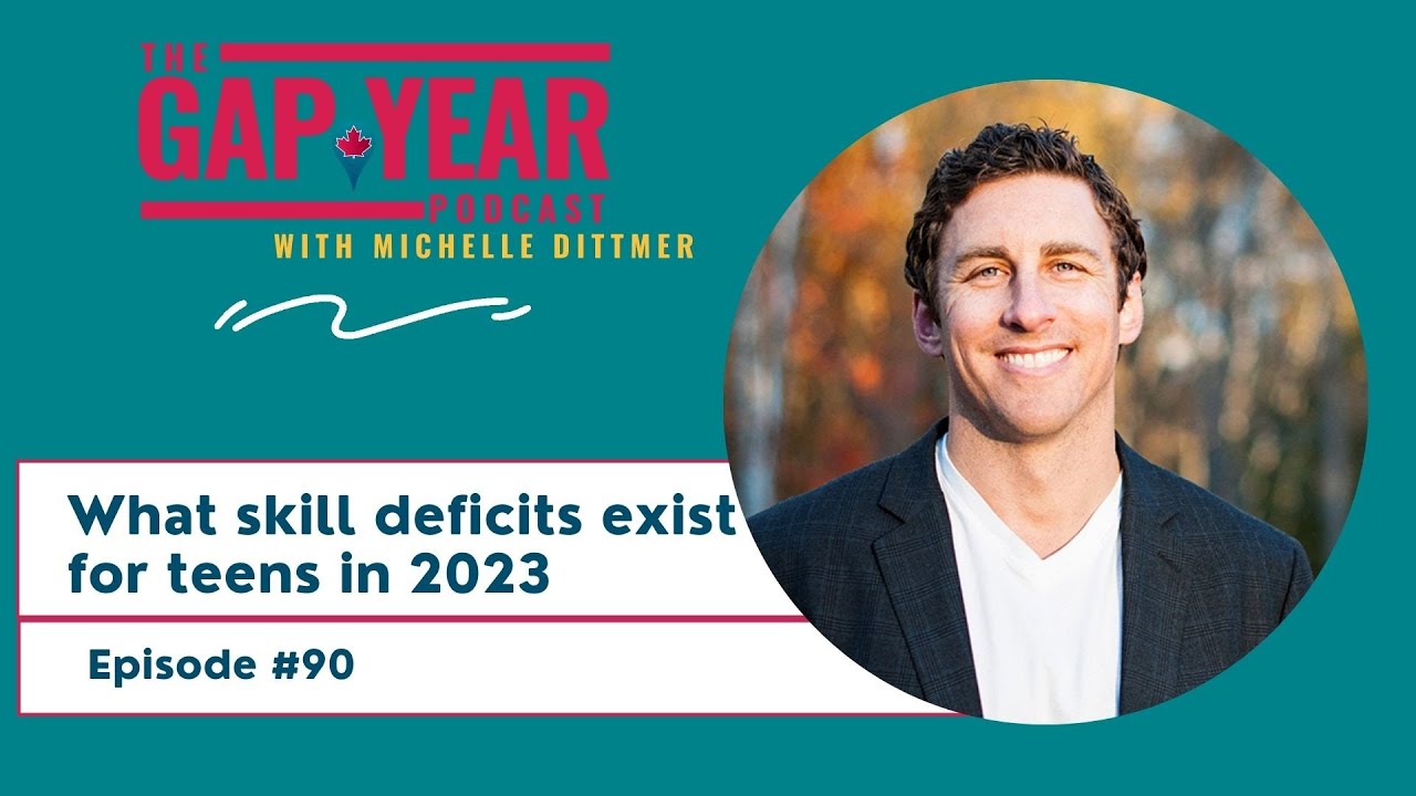 What skill deficits exist for teens in 2023 - Jay Gosselin and Michelle ...