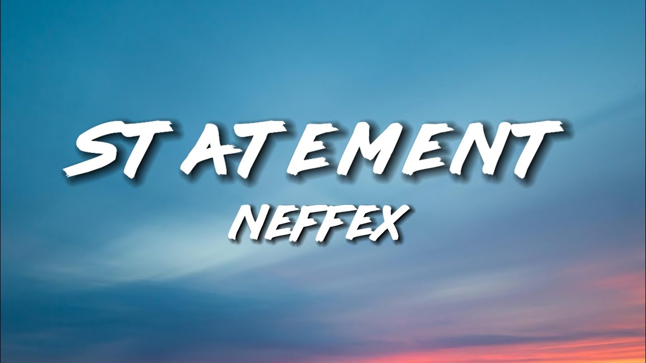 Neffex - Statement (Lyrics) - YouTube